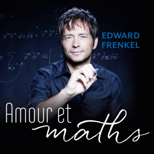 Love and Math - by Edward Frenkel